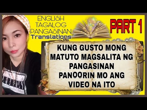 ENGLISH-TAGALOG-PANGASINAN TRANSLATION | PART 1 | GIECERENOCHANNEL ...