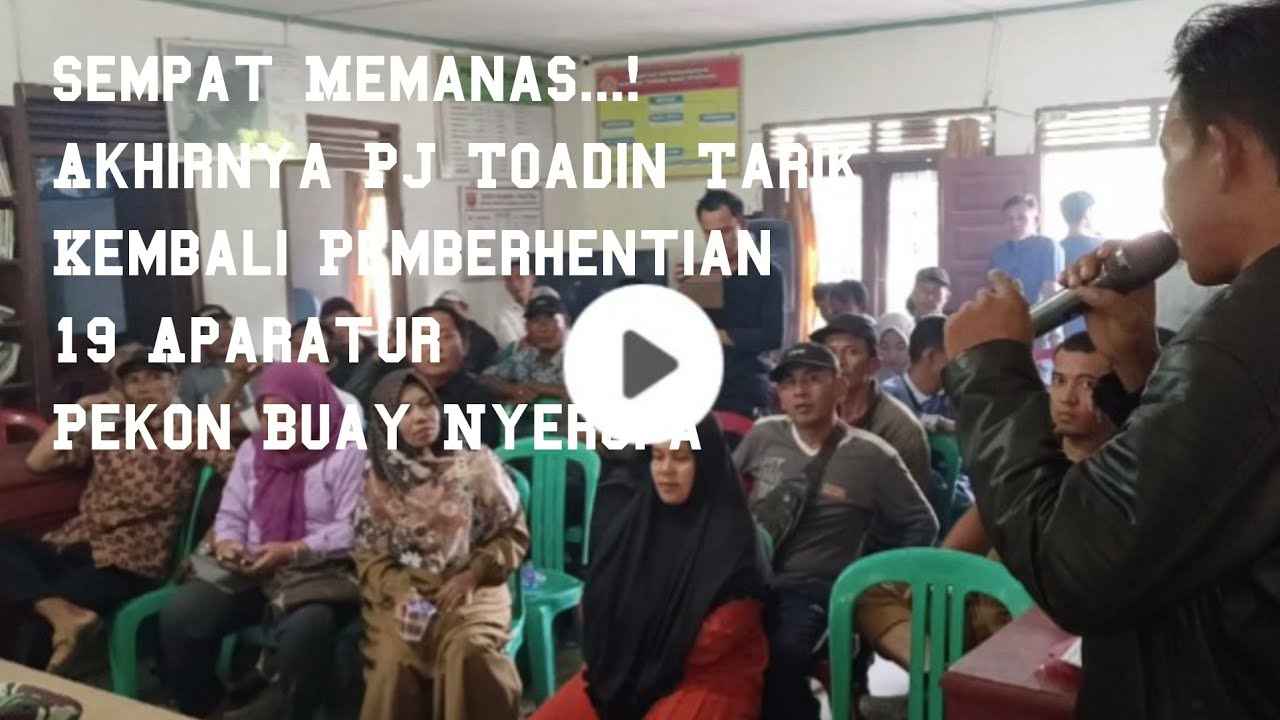 Tuntutan Masyarakat Pekon Buay Nyerupa Ibarat Malaikat, Peratin Toadin ...