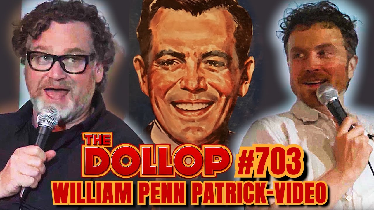 William Penn Patrick I Dollop Ep. 703 Video - YouTube