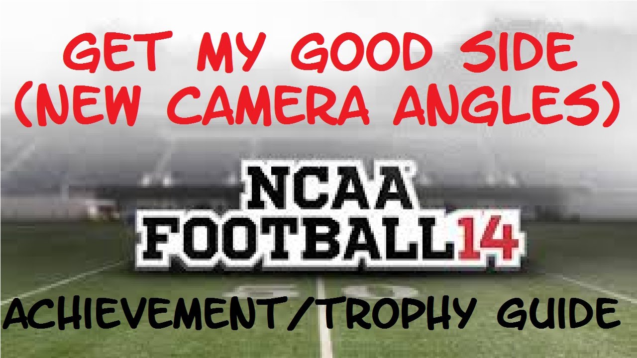 NCAA Football 14 - How To Change Camera Angles "Get My Good Side ...