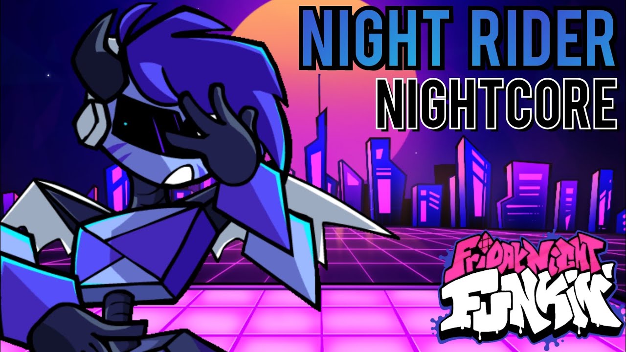 Night Rider (Nightcore) | Friday Night Funkin' Vs Nitro | FNF ...
