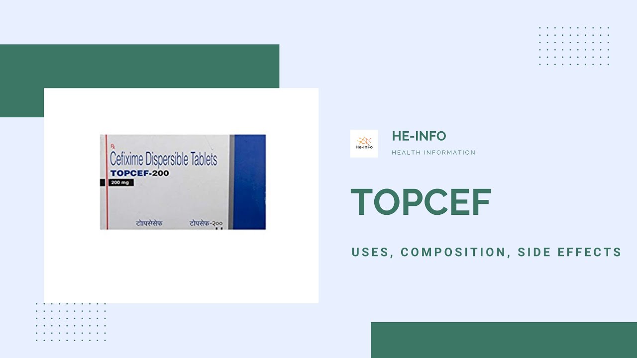 What is #Topcef: Uses, side effects, composition, manufaturer| Cefixime ...