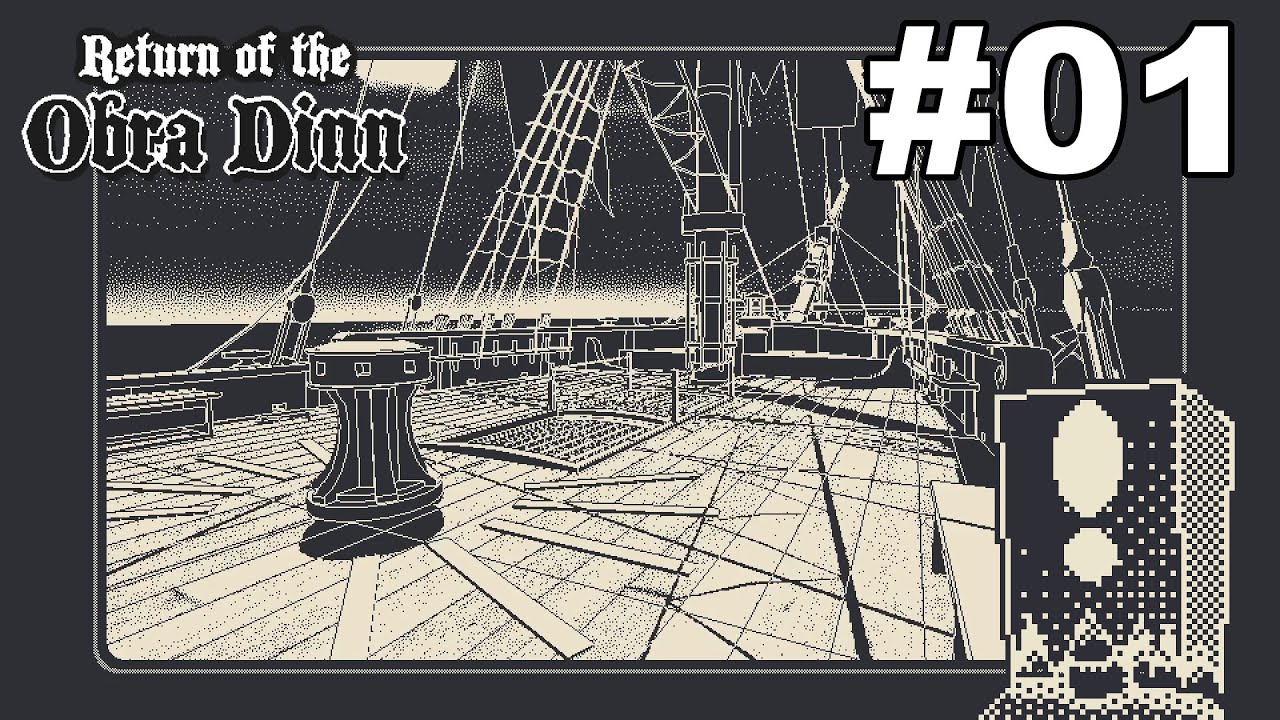 Let's Play Return of the Obra Dinn #01: A Ghost Ship Drifts to Port ...