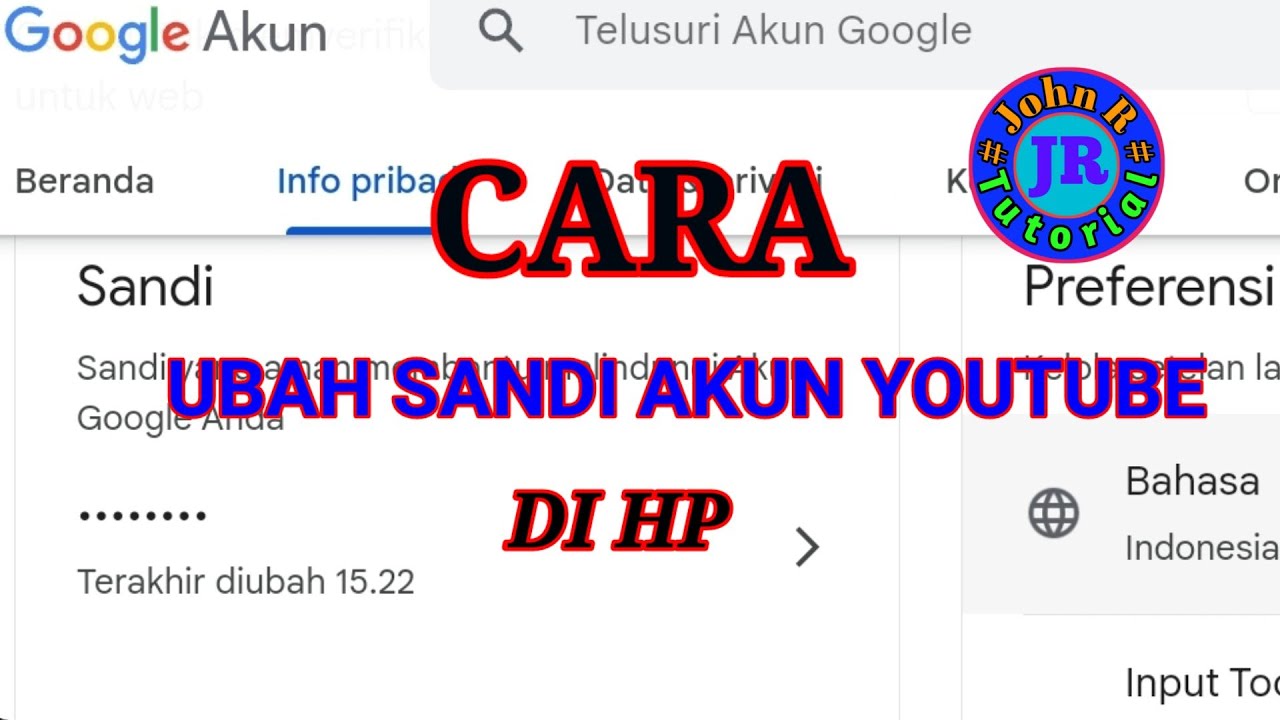 CARA UBAH SANDI AKUN YOUTUBE DI HP|2024 - YouTube
