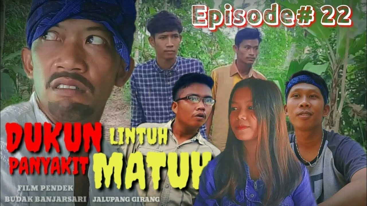 Eps# 22 Dukun Lintuh Panyakit Matuh - YouTube
