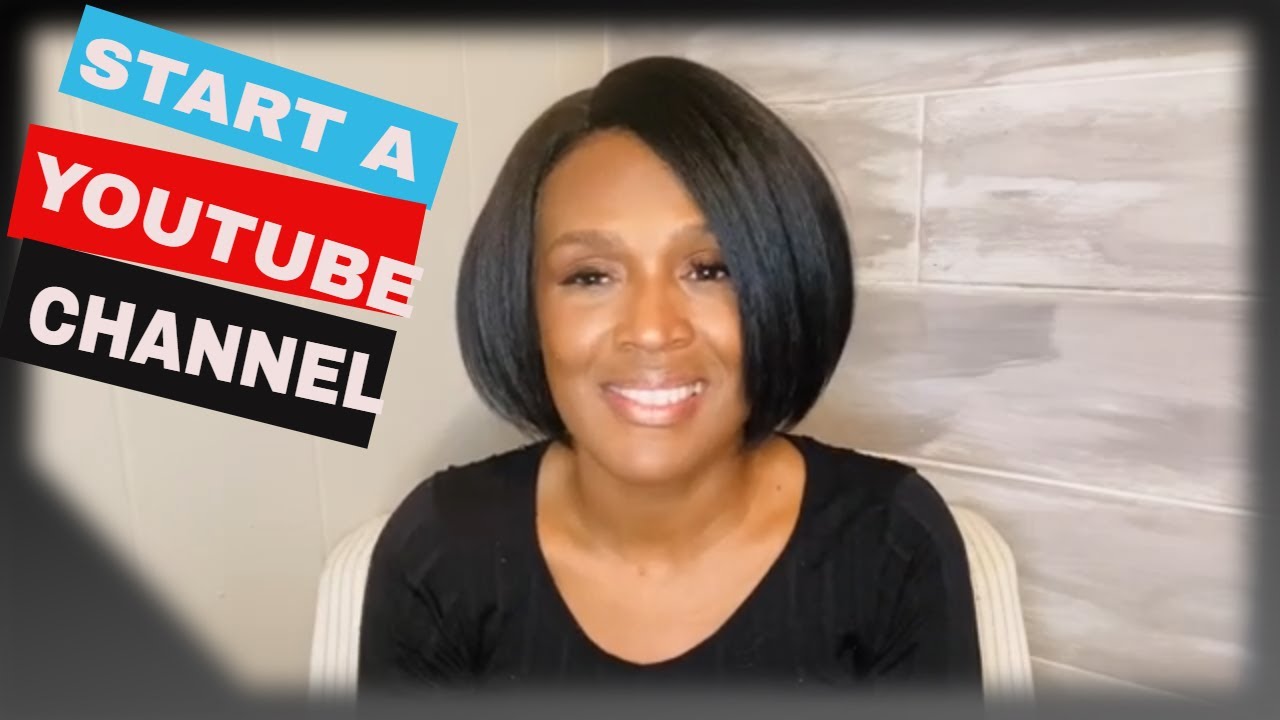 How to start a YouTube channel 2021 - YouTube