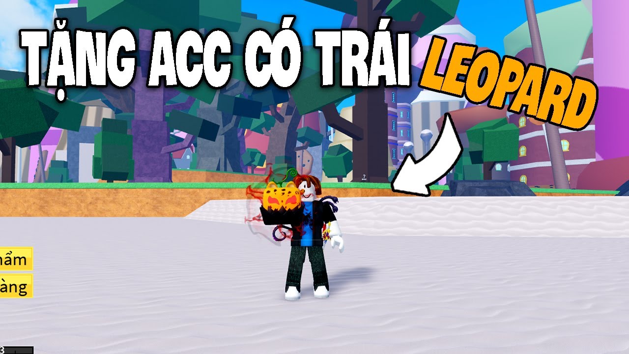 Tặng ACC Blox Fruits Có Trái LEOPARD SIÊU NGON | Tặng Acc Blox Fruits ...
