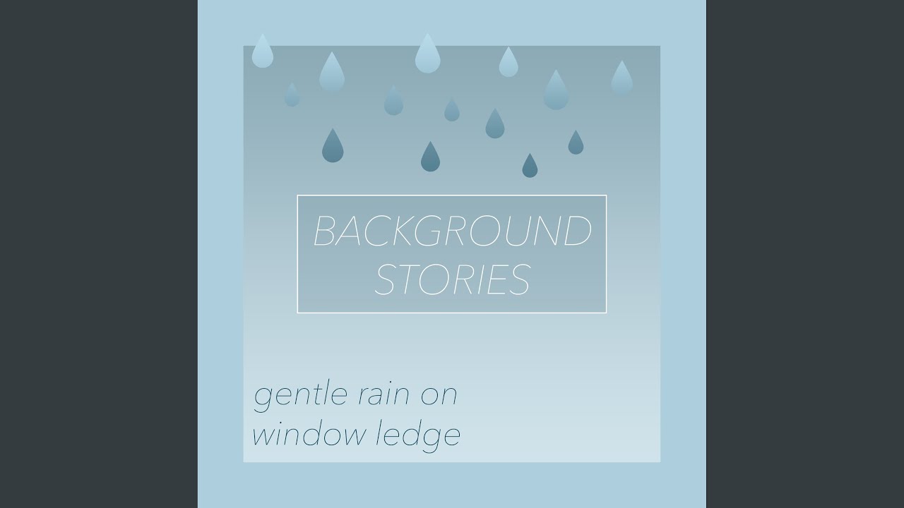 Calm Rain On Window Ledge Sounds, Pt. 3 - YouTube