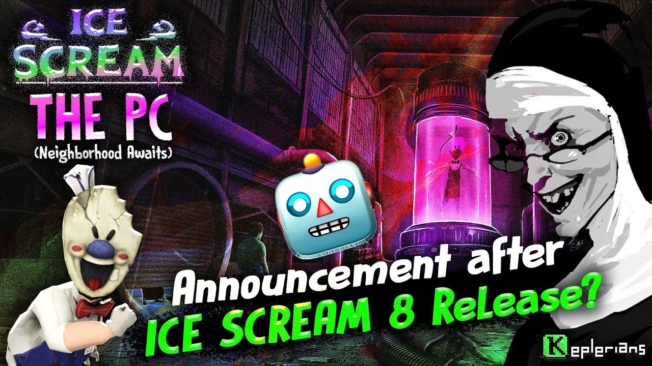 ICE SCREAM PC: Neighbourhood Awaits - Official ANNOUNCEMENT soon!🍧🤩 ...