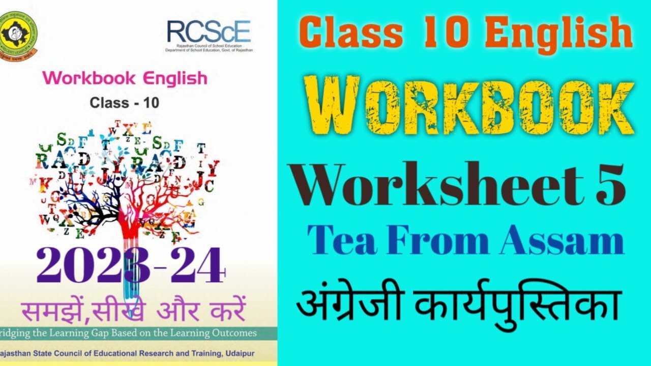 Class 10 English Workbook 2023-24 /Worksheet 5 / Tea From Assam ...