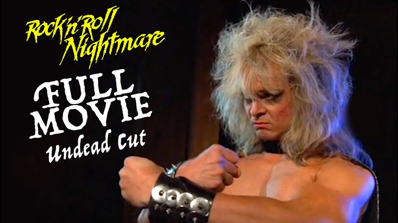 Rock N' Roll Nightmare (Edge of Hell) 1987 - FULL MOVIE - Undead Cut ...