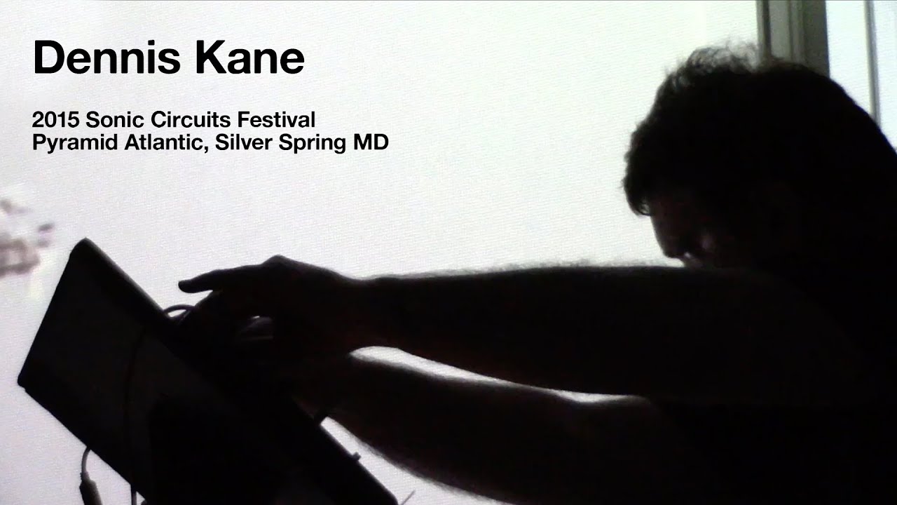 DENNIS KANE: sonic circuits festival 2015 - YouTube