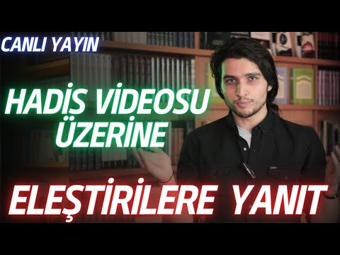 Hadis Videosu Üzerine Gelen Eleştirilere Yanıt: Altay Cem Meriç