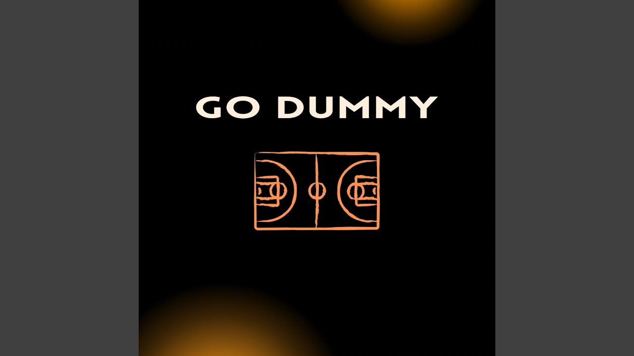 Go Dummy - YouTube
