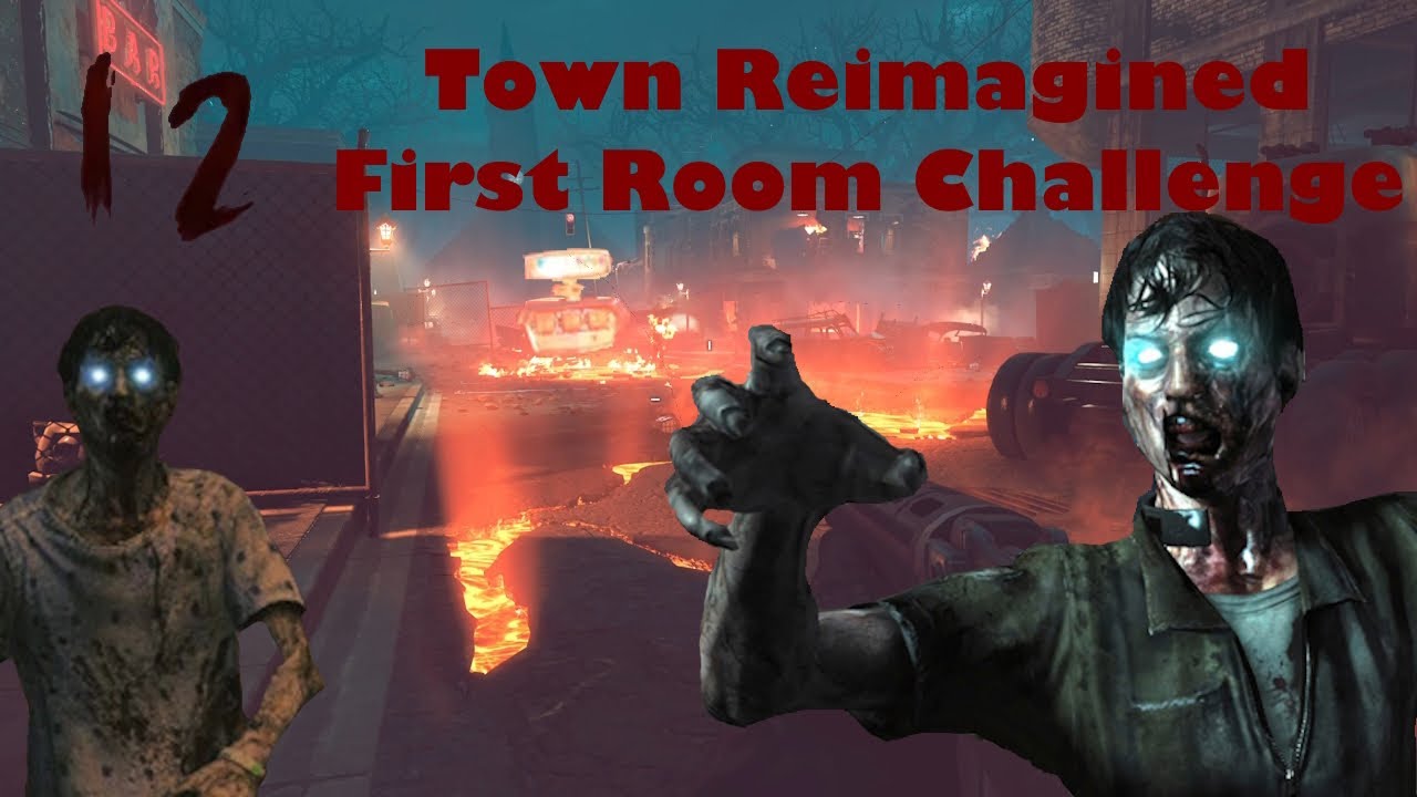 Town Reimagined Custom Zombies || First Room Challenge Solo || Round 12 ...