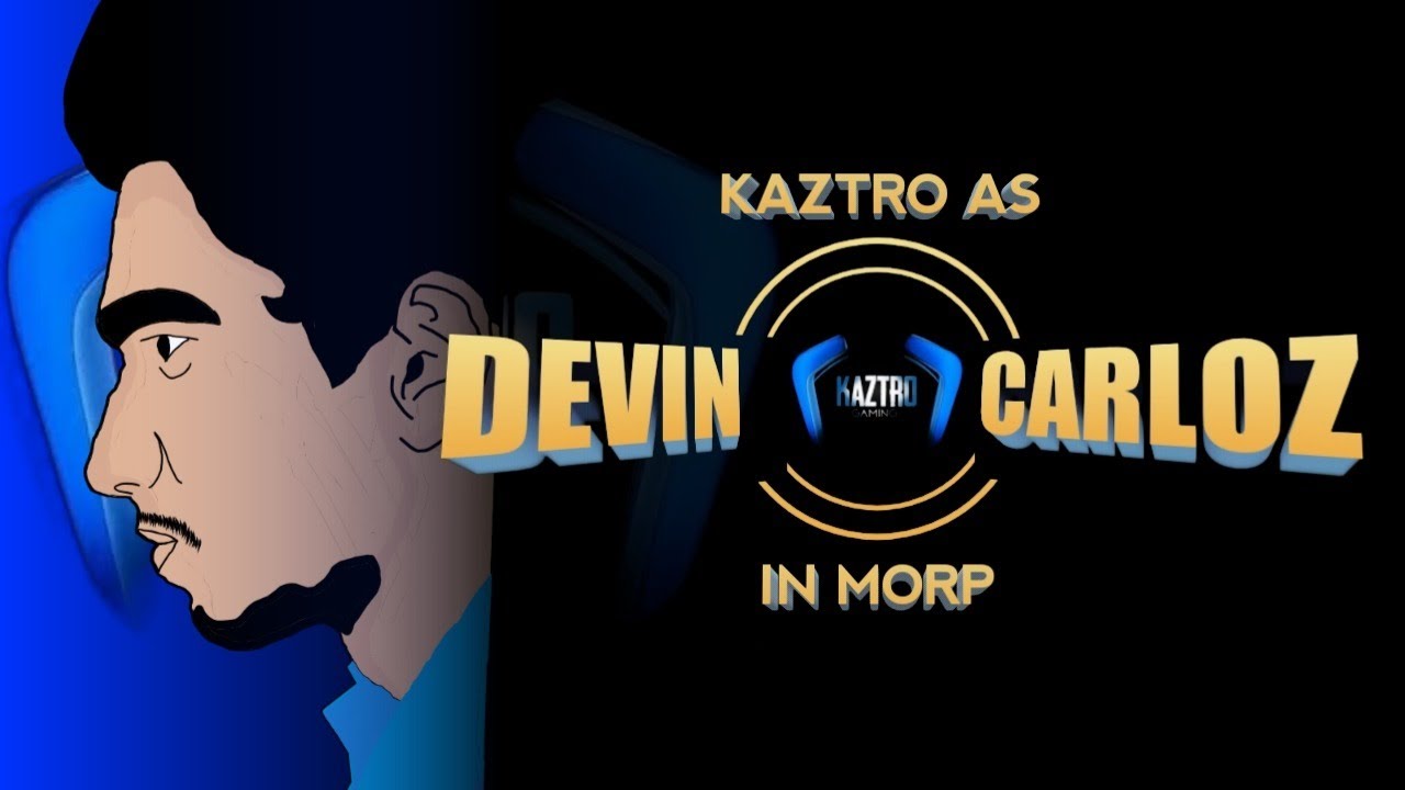 Kaztro as Devin Carlos in MORP City - Kaztro Gaming Live - YouTube