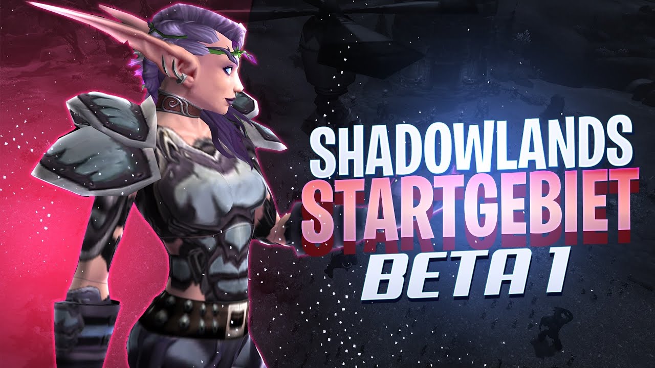 Shadowlands BETA • Das neue Startgebiet im Addon #1 | World of Warcraft ...