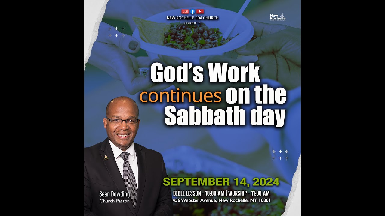 Sean Dowding - "God's work Continues on the Sabbath Day, Bible Lesson ...