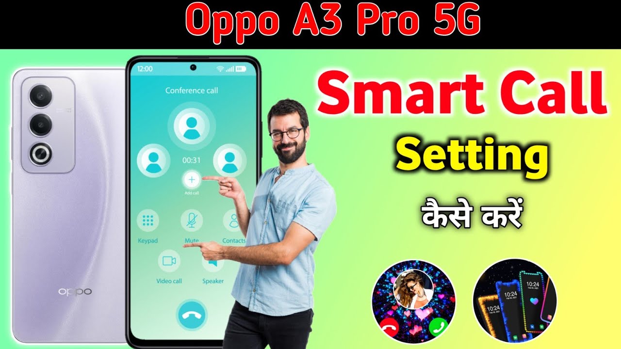 Oppo a3 pro me Smart Call Setting kaise kare, Oppo a3 pro video call ...