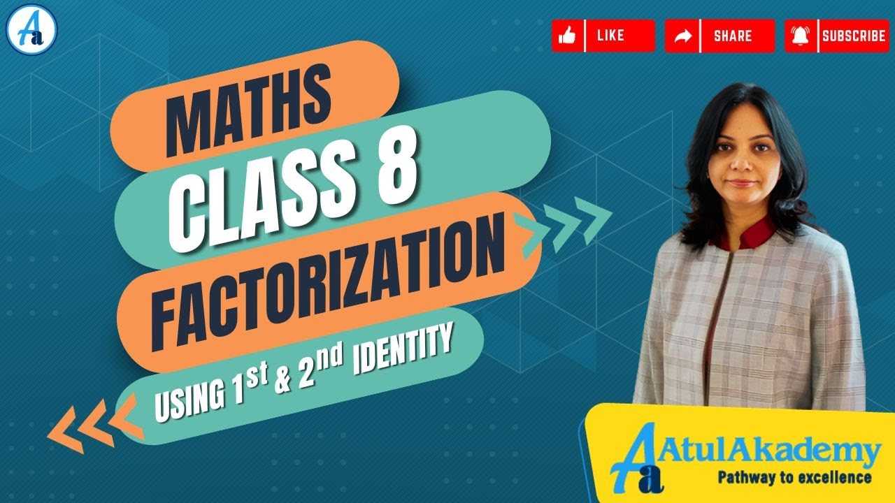 Factorization Using 1st and 2nd Identity - YouTube