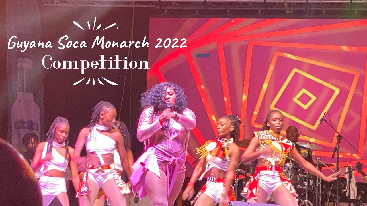 🇬🇾 Guyana Soca Monarch 2022 Competition/Guyanese Youtuber - YouTube