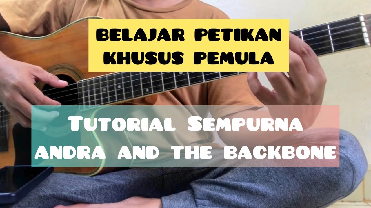 TUTORIAL GITAR SEMPURNA - Andra And Thebackbone (Intro + Verse) - YouTube