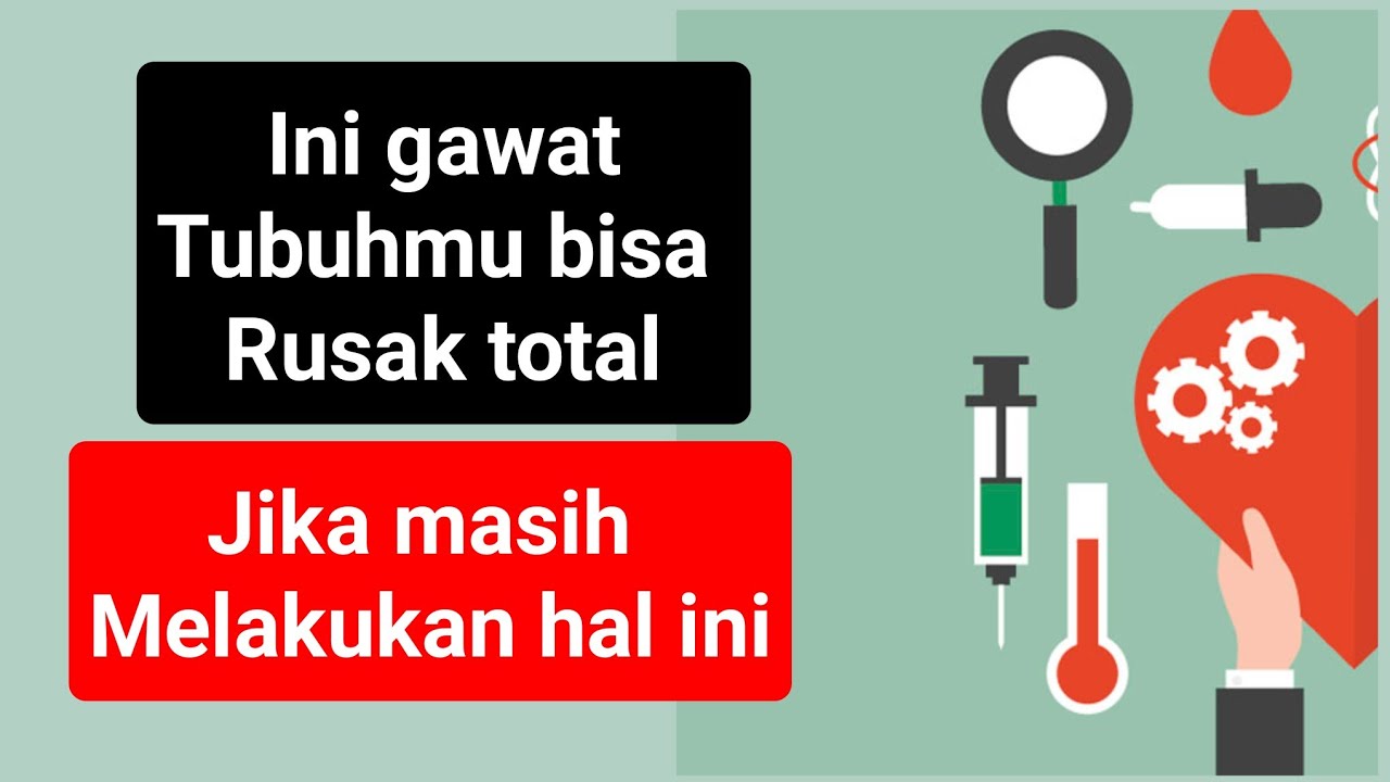Tubuh rusak total jika kamu masih melakukan hal ini #tubuh - YouTube