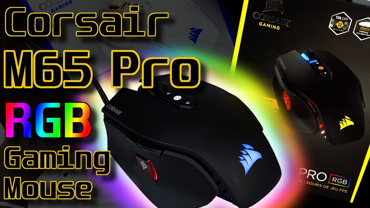 Corsair M65 Pro RGB Gaming Mouse and Corsair iCUE Overview/Review - YouTube