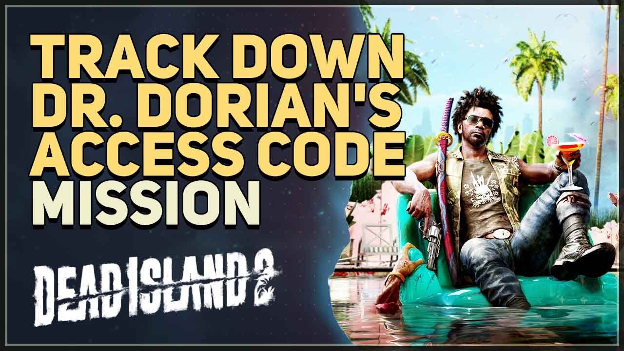 Track down Dr. Dorian's access code Dead Island 2 - YouTube