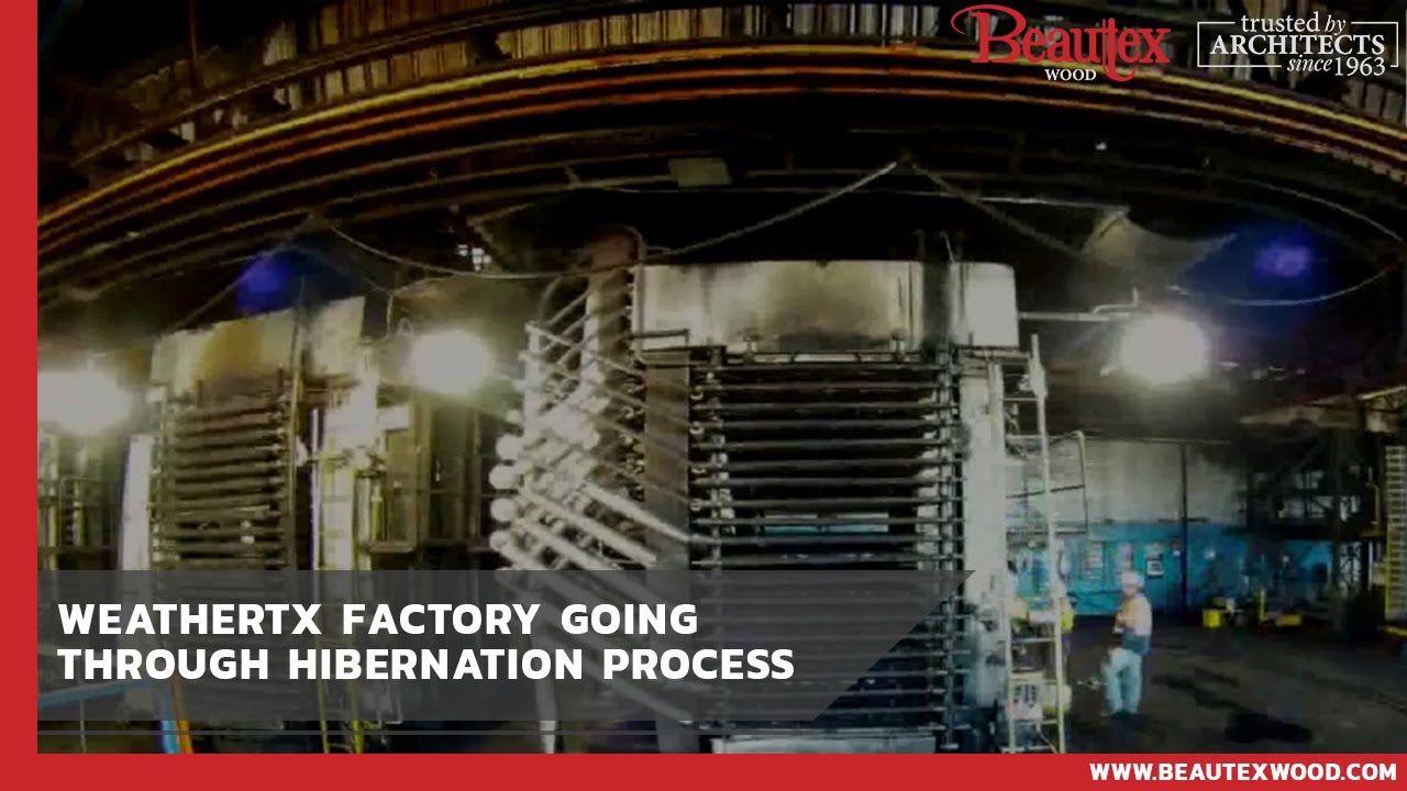 Weathertex Factory going through Hibernation Process | Press ...