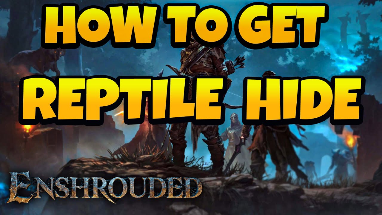 How to Get Reptile Hide in Enshrouded - YouTube