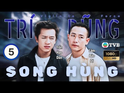 Phim TVB lồng tiếng Trí Dũng Song Hùng (Vigilante Force) 5/30 | Lâm Bảo Di, Trần Hạo Dân | 2003