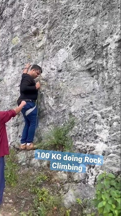 100KG dong Rock Climbing..#nothingisimpossible #Shoghi #parkwood #motivation #adventure # ...