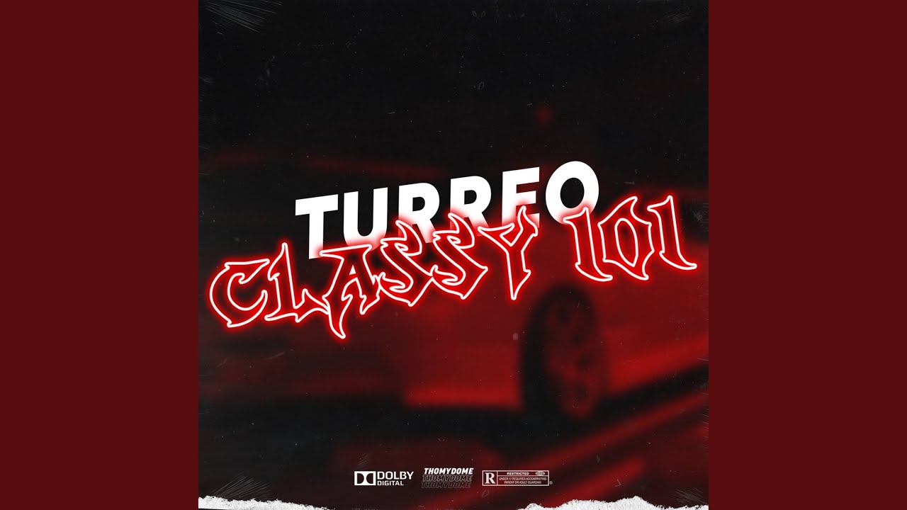 Classy 101 (Turreo Edit) - YouTube Music