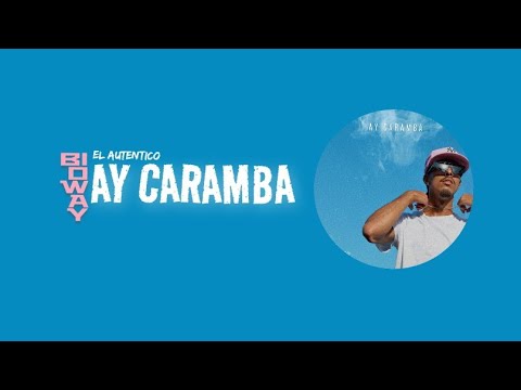 Ay Caramba_@bioway_elautentico (Lyric Video) - YouTube
