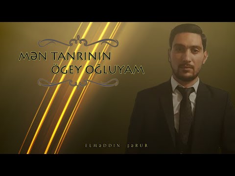 Elməddin Şərur - Mən tanrının ögey oğluyam (şeir)