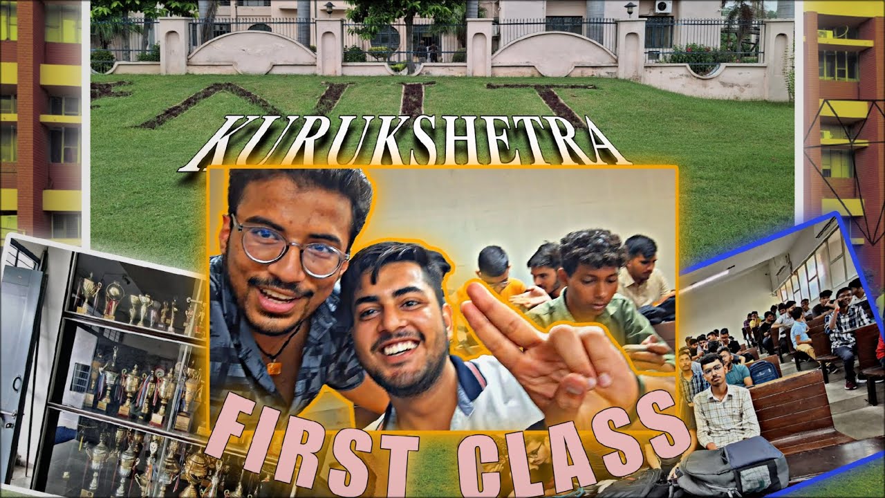 VLOG 4 || DAY ONE || CLASSES || NIT KURUKSHETRA - YouTube