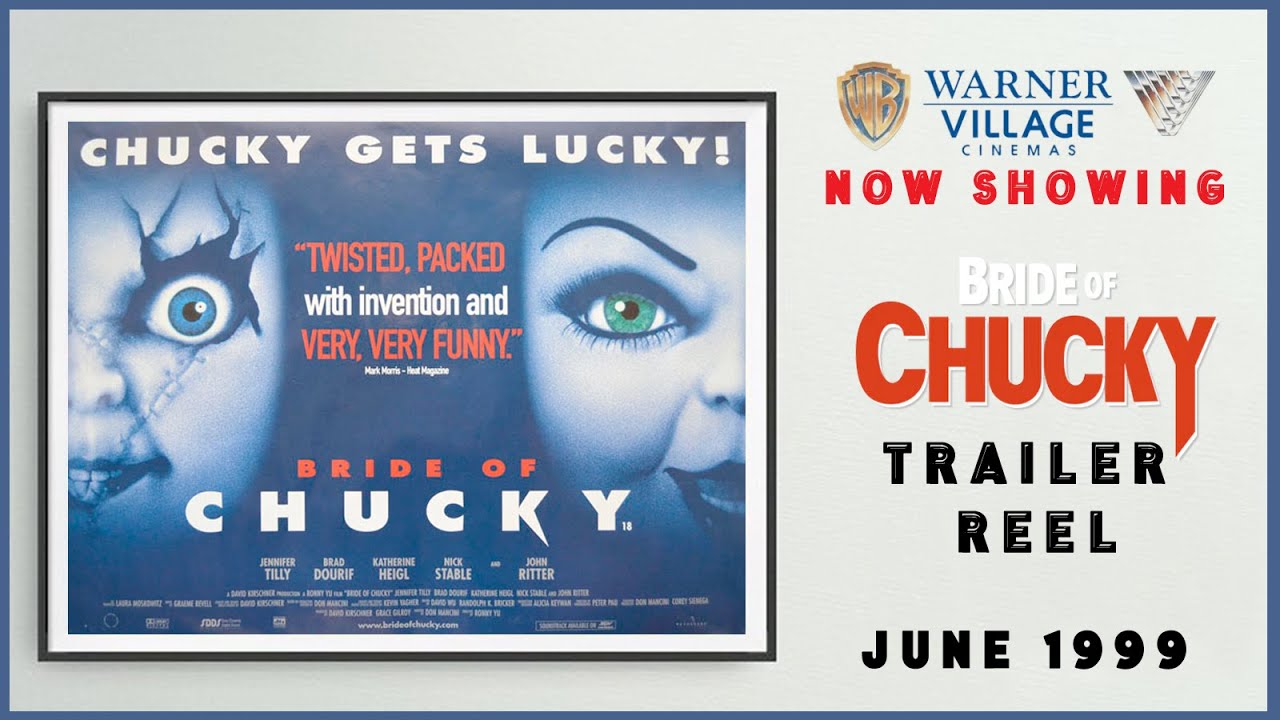 BRIDE OF CHUCKY (June 1999 Warner Village Cinema Trailer Reel) -- Home ...