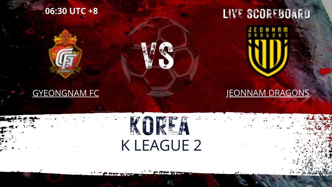 Gyeongnam FC VS Jeonnam Dragons KOREA k league 2 LIVESCORE - YouTube