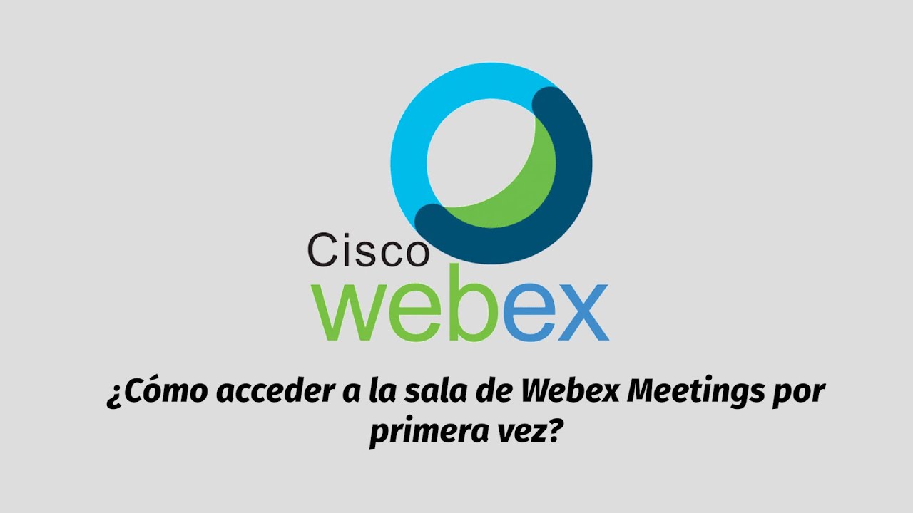 ¿Cómo acceder a la sala de Webex Meetings por primera vez? - YouTube