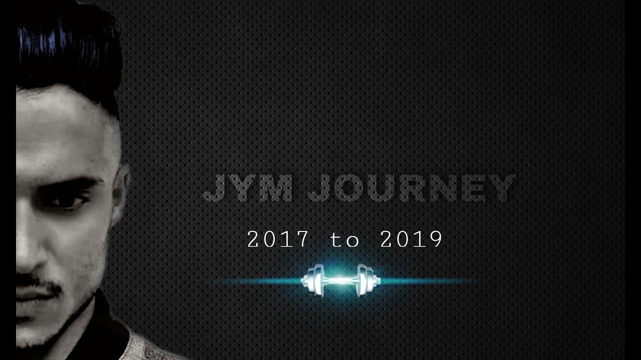 | Jym Journey 2017 to 2019 | by Saqib khan and Umar zada | Saqibkhan ...