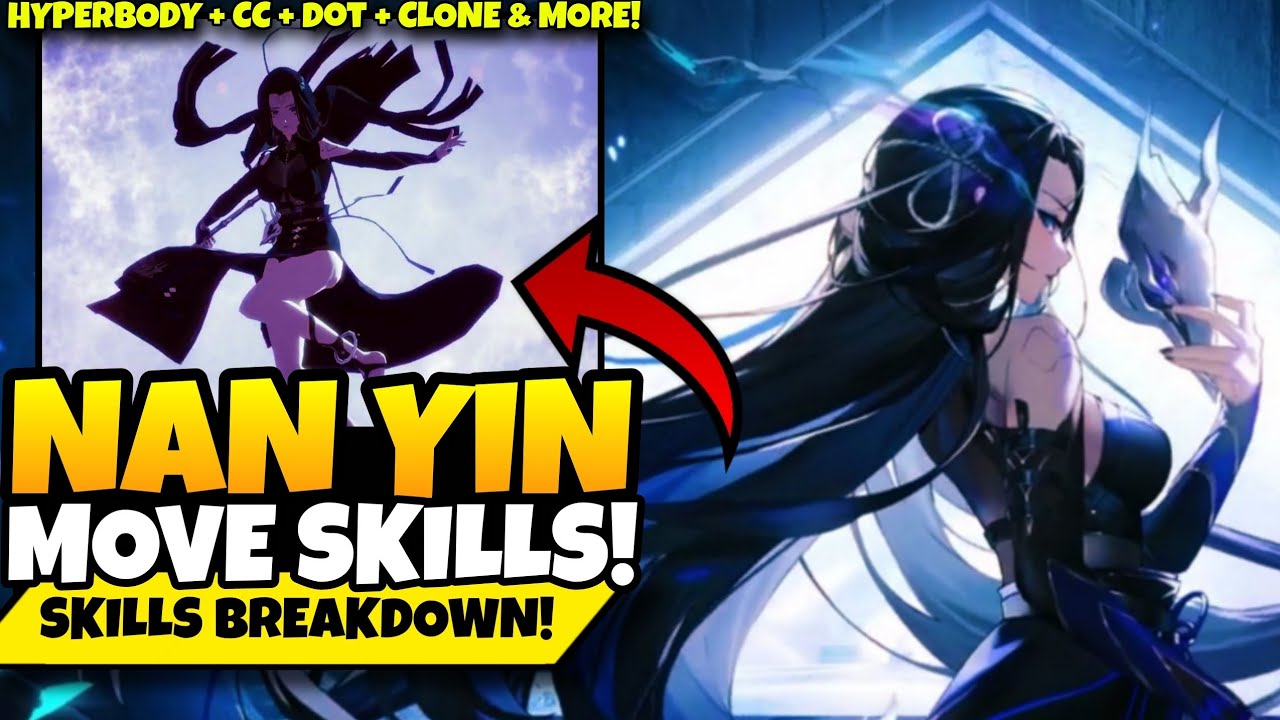 Nan Yin Moveset Have Hyperbody, CC, DoT, Clone & More Kit?! - YouTube