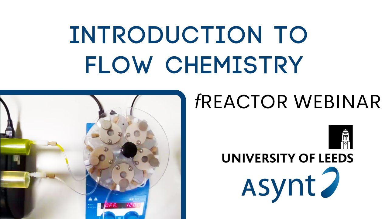 Introduction to Flow Chemistry Webinar - YouTube