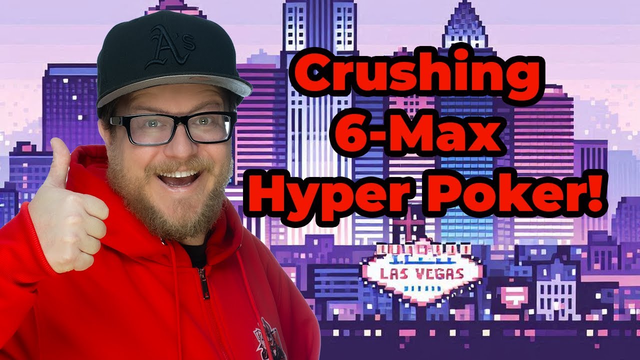 Crushing 6 Max Hyper Poker! - YouTube
