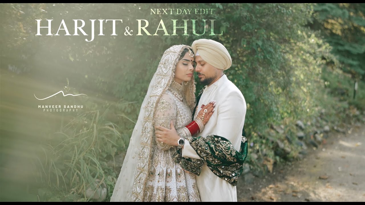 Harjit and Rahul | Next Day Edit | Sikh - Hindu Punjabi Wedding ...