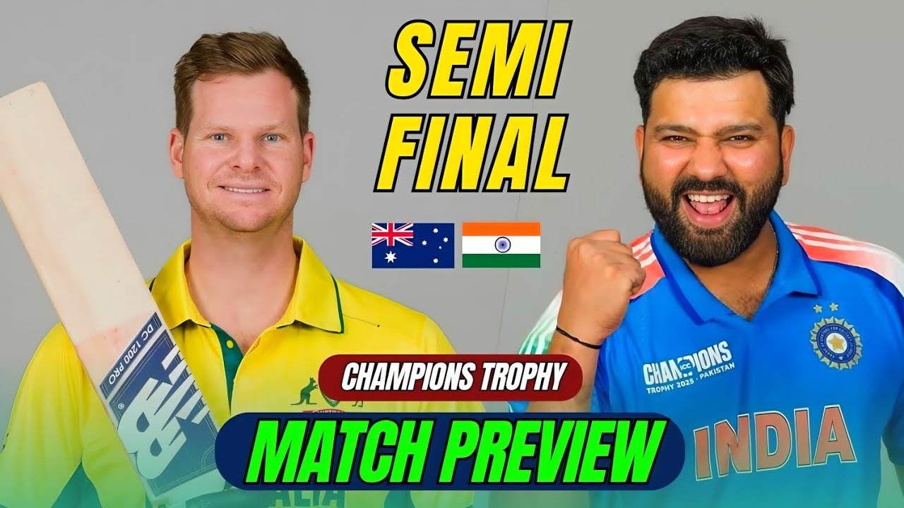 Champions Trophy 2025: Australia vs India | Semi Final Squad Preview ...
