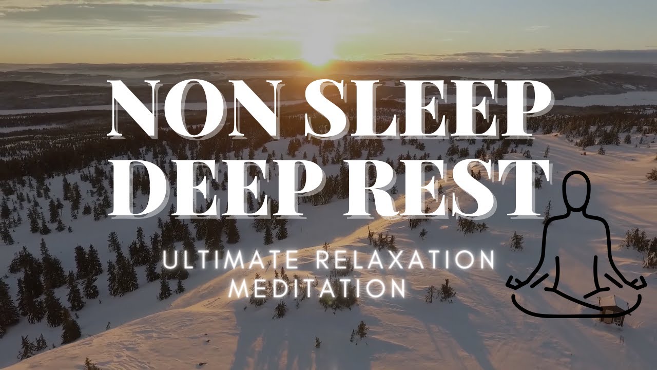 Non Sleep Deep Rest | Ultimate Relaxation - YouTube