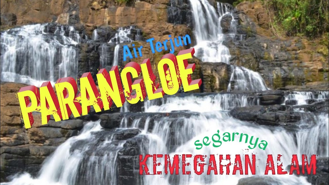 Kemegahan Air Terjun PARANGLOE - YouTube