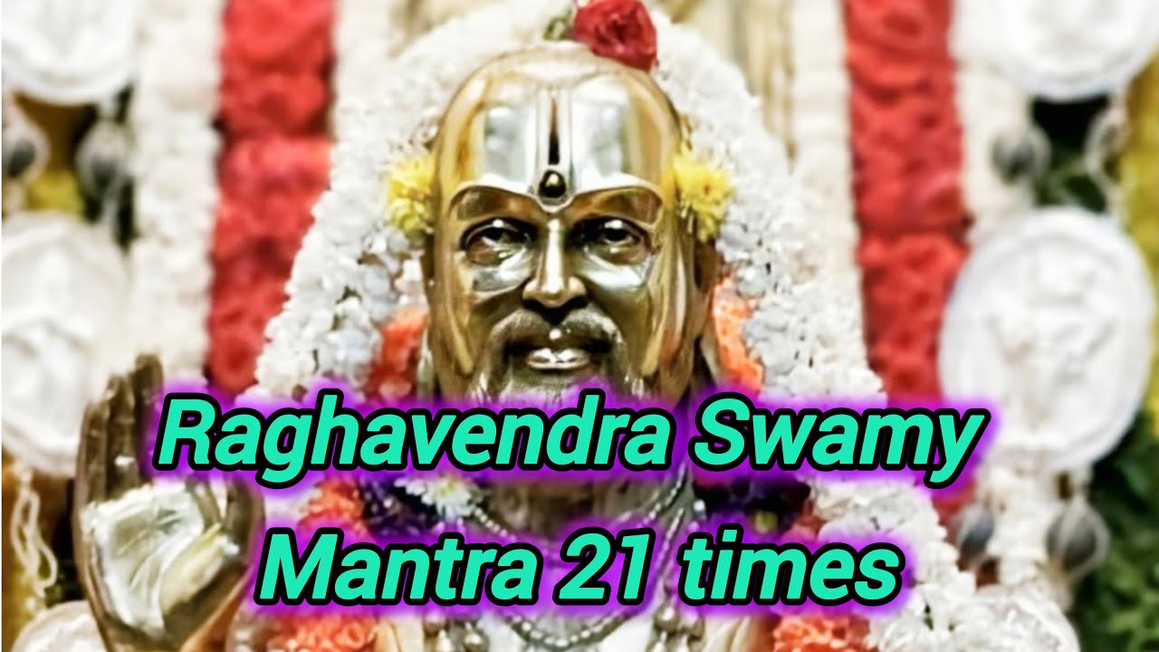 Sri Raghavendra Swamy Mantra - Poojyaya Raghavendraya - 21 times - YouTube