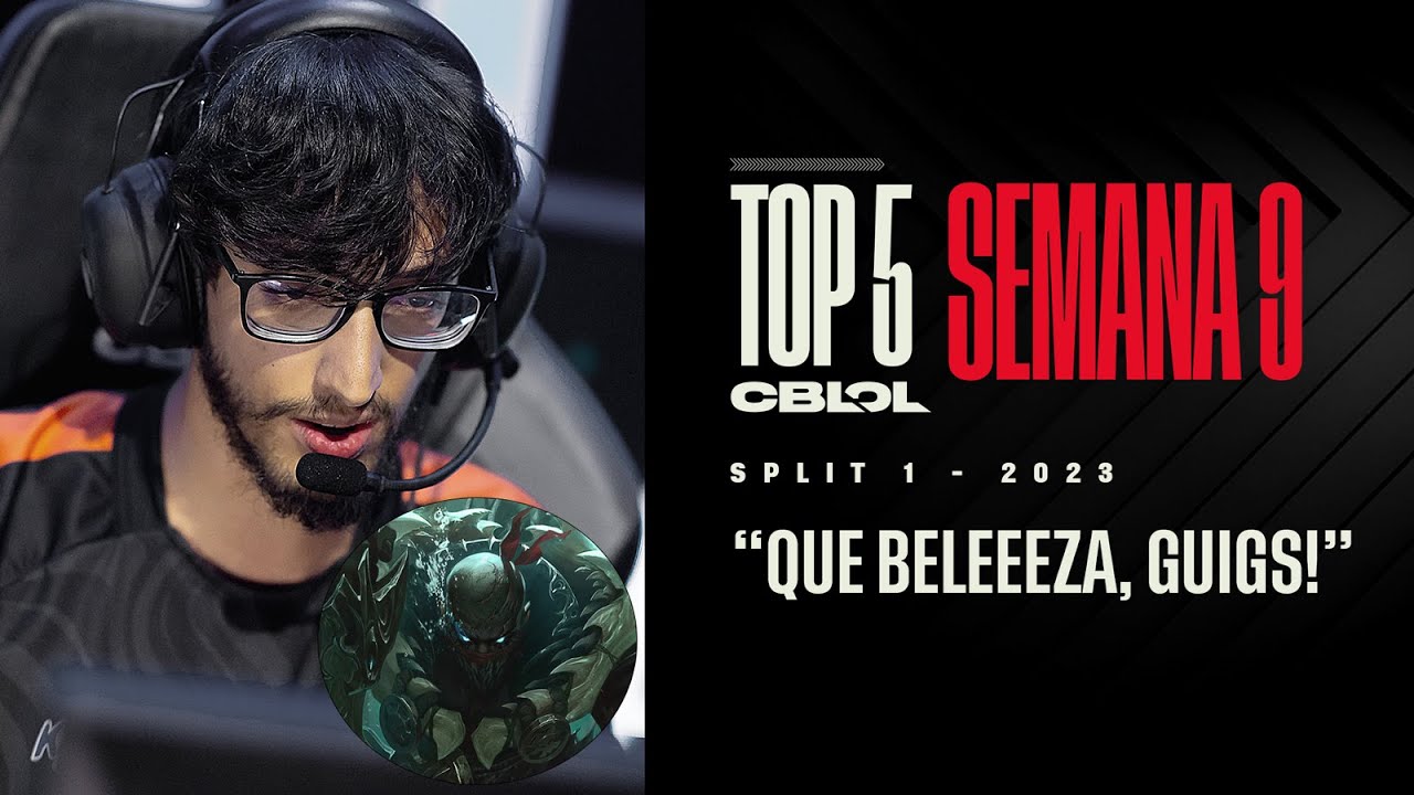 "Que beleeeeeza, Guigs!" | Top 5 Jogadas: CBLOL - Semana 9 - YouTube